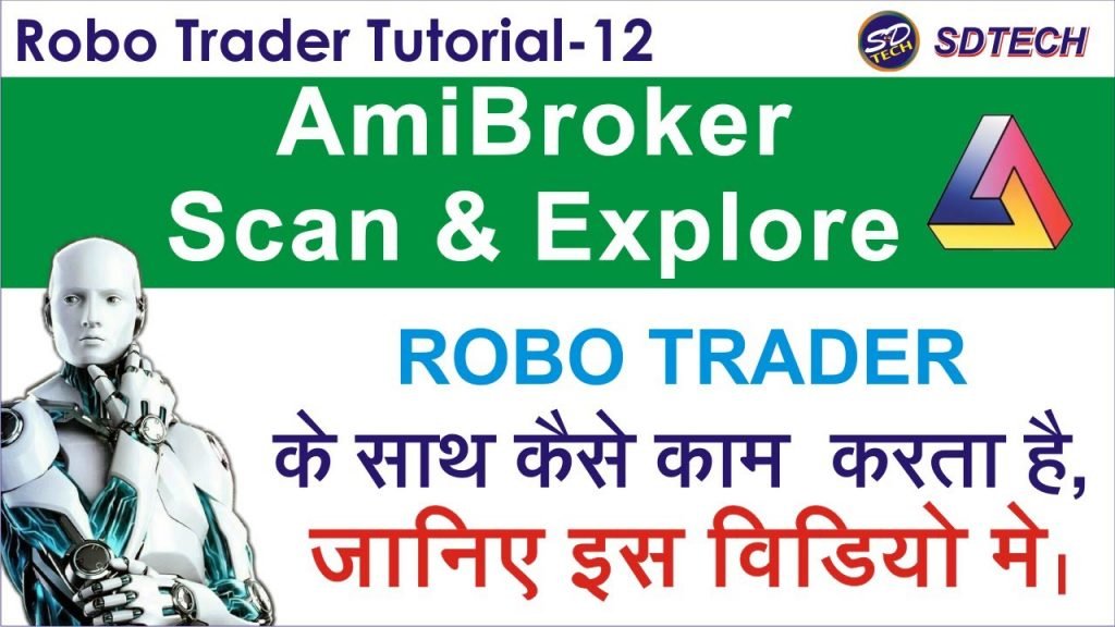 ROBO TRADER TUTORIAL 12 | AmiBroker Scan and Exploration | Learn # ...