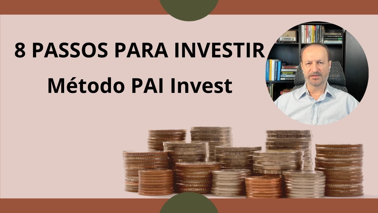 8 PASSOS PARA INVESTIR – Método PAI Invest | Trade Market Brasil